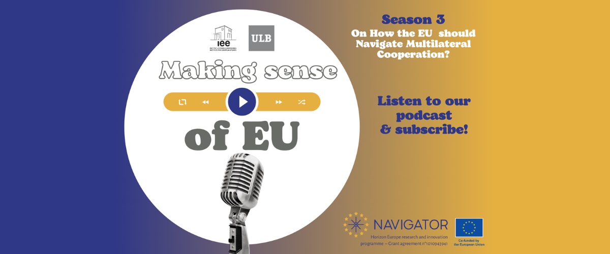 Making sense of EU : 2 nouveaux épisodes pour le podcast de l'Institut ...